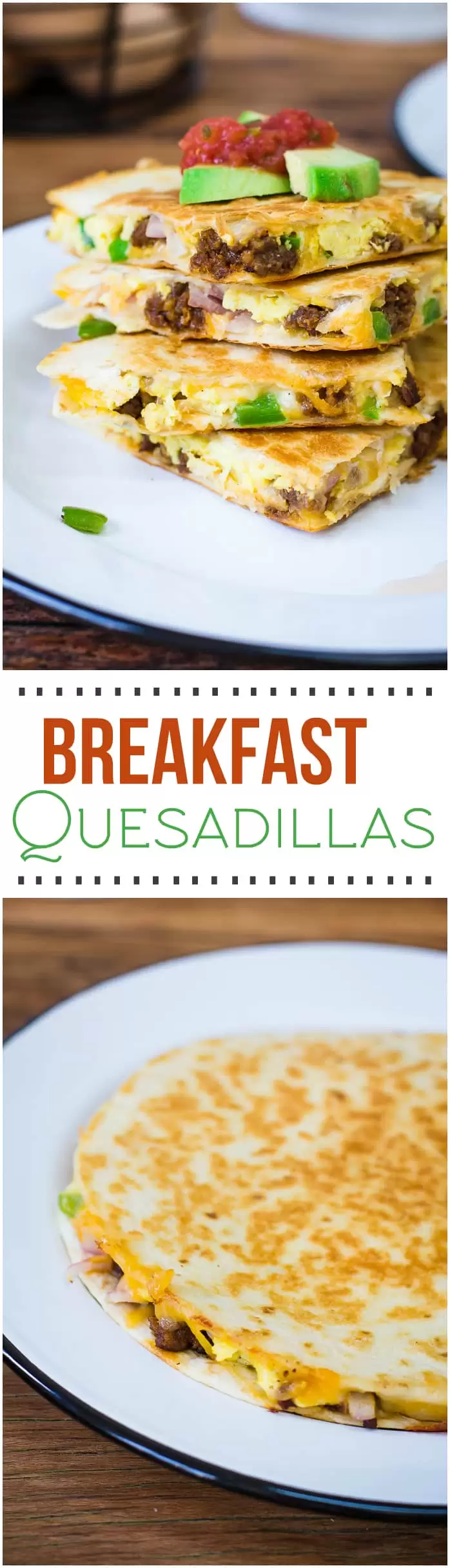 Breakfast Quesadillas - Food with Feeling