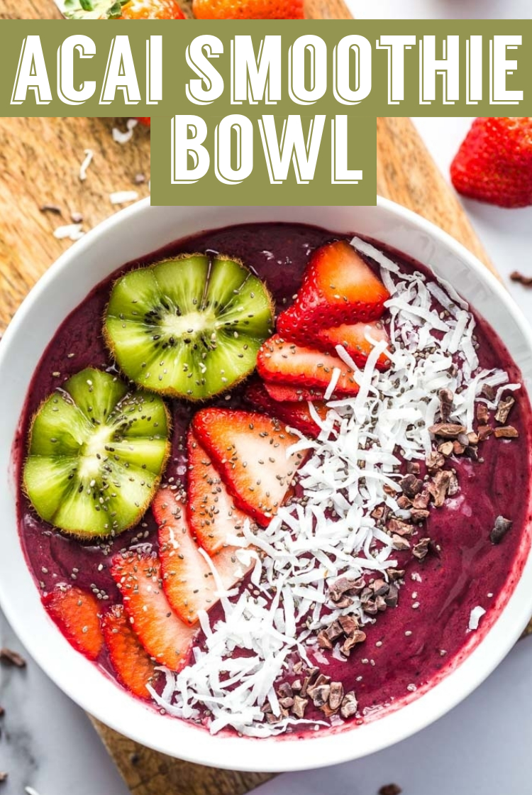 Homemade Acai Bowl - Food with Feeling