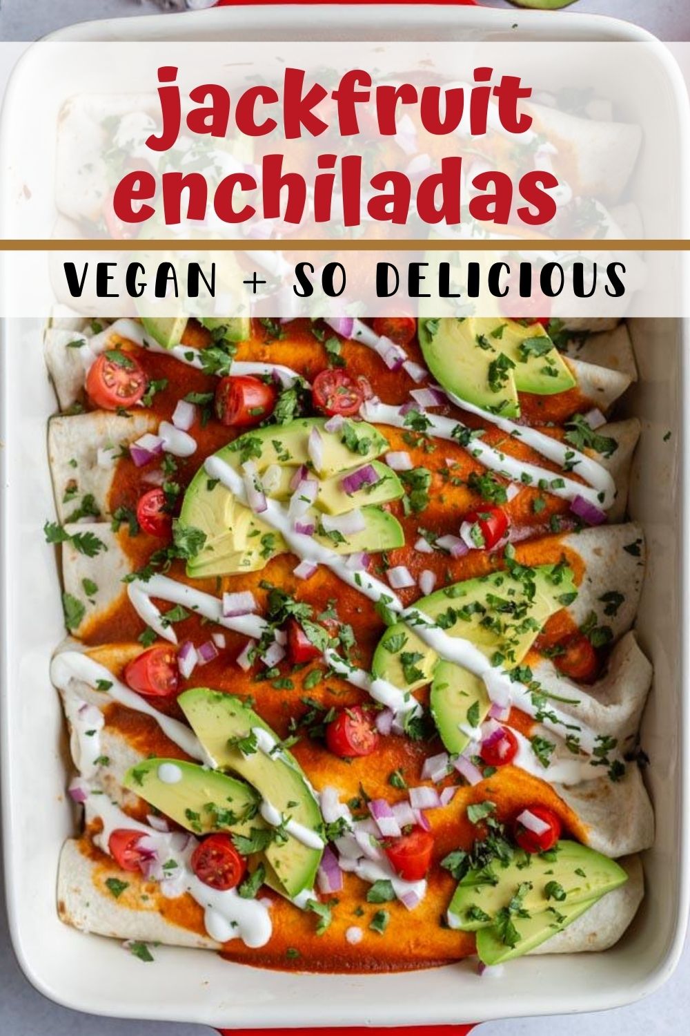 Jackfruit Enchiladas - Food with Feeling