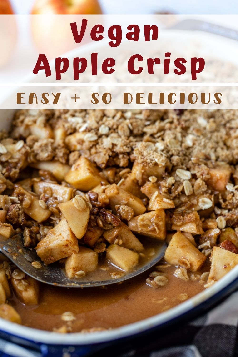 Vegan Apple Crisp - Food with Feeling