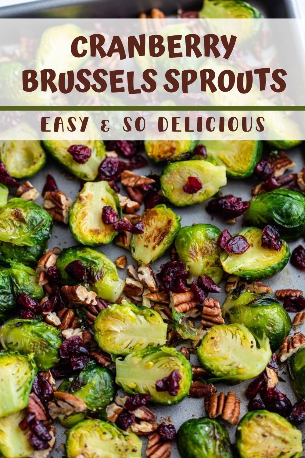 Easy Cranberry Brussel Sprouts - Food with Feeling