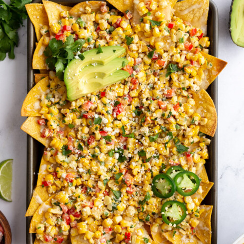 Street Corn Nachos - Food with Feeling
