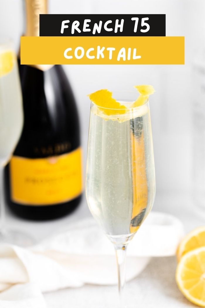 French 75 Cocktail - Food with Feeling