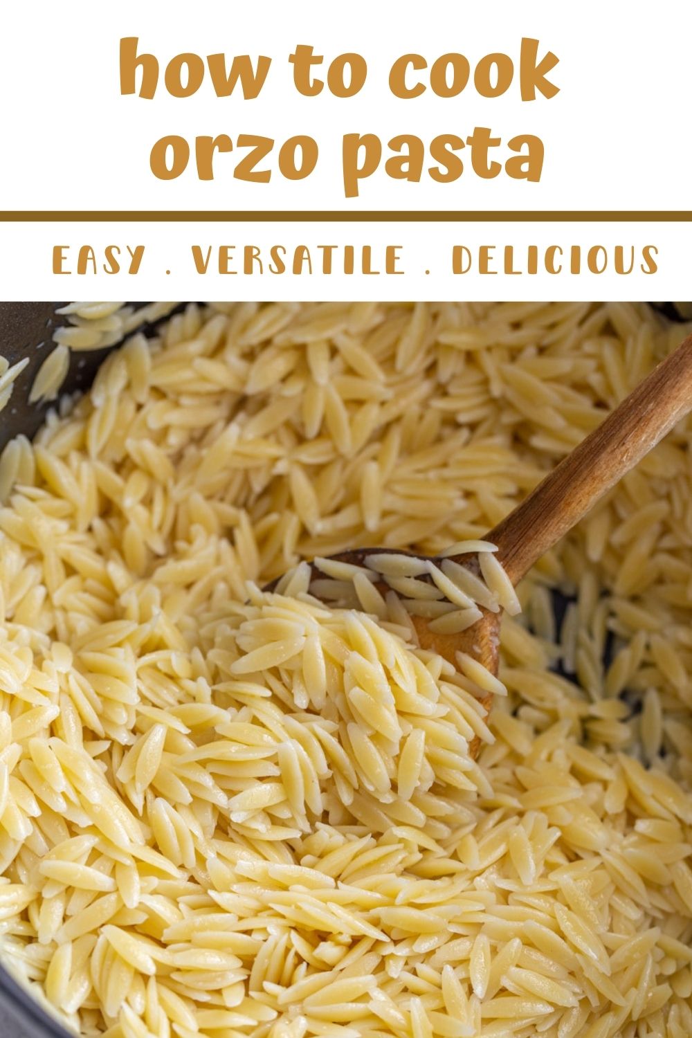 What Is Orzo + How to Cook It Perfectly Every Time