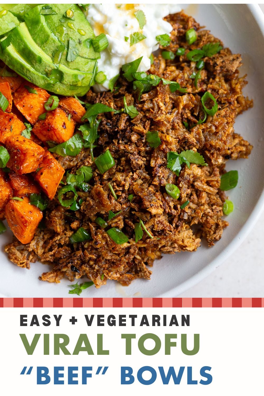 Tofu Ground Beef Bowls - Food with Feeling